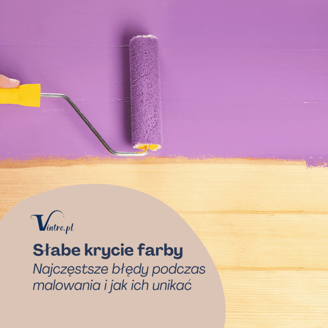 Vintro | blog: Najczęstsze błędy podczas malowania cz. II. Słabe krycie ...
